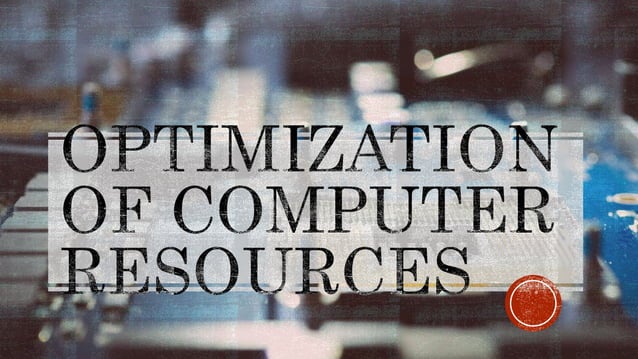 Utilization of computer Resources | PPT