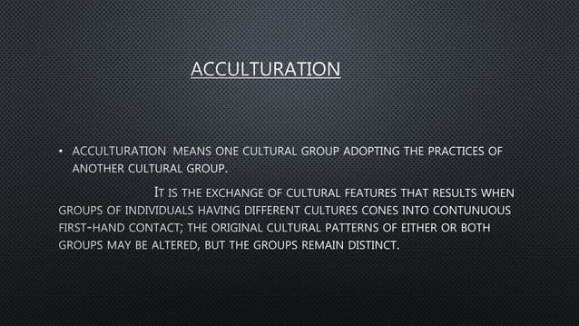 Acculturation and Enculturation ppt presentation | PPTX