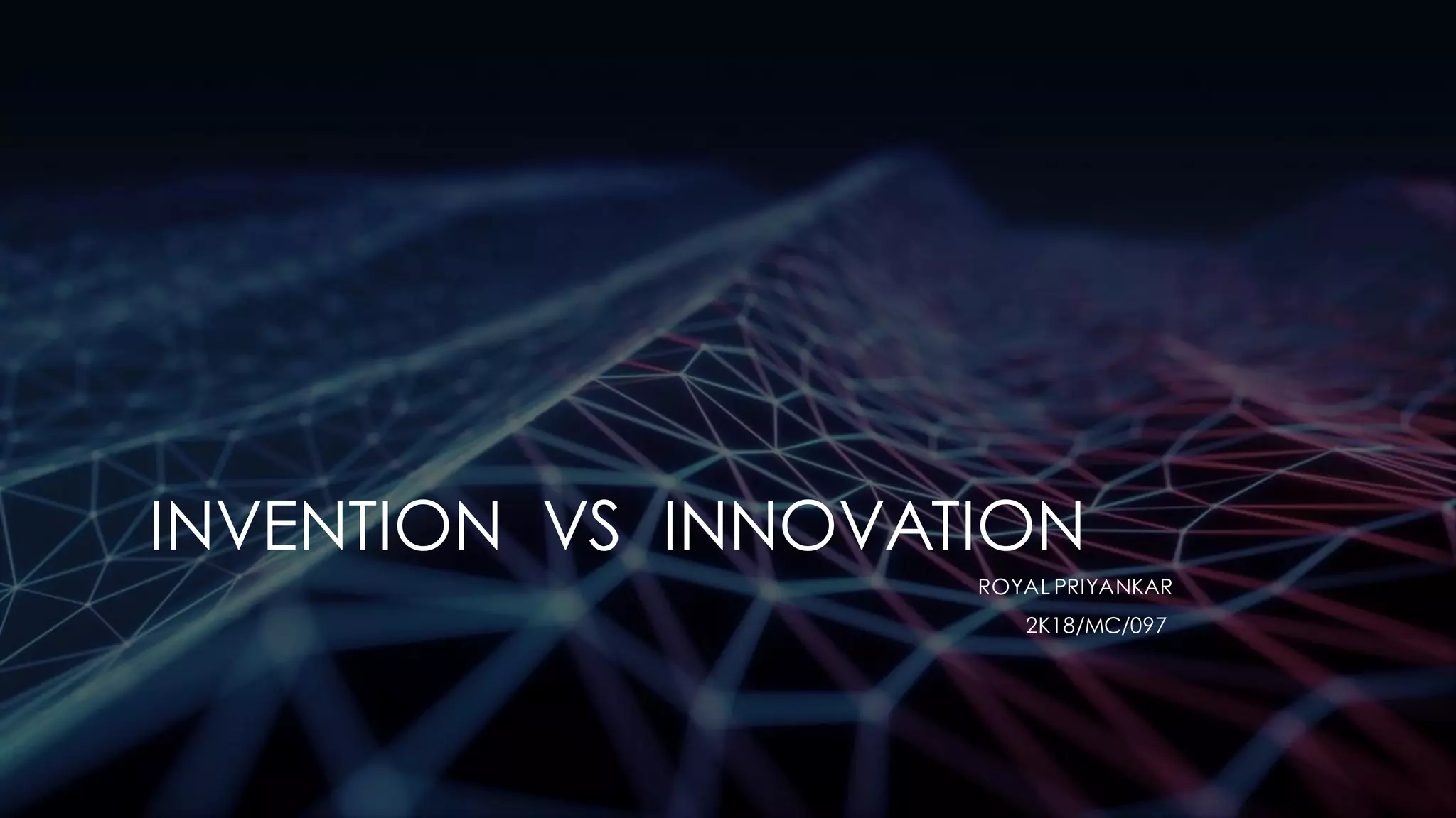 INVENTION VS INNOVATION | PDF