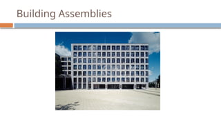 Presentation 314-1 - Introduction to Building Assemblies.pptx