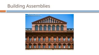 Presentation 314-1 - Introduction to Building Assemblies.pptx