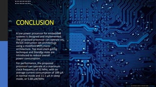 Design of a low power processor for Embedded system applications | PPTX