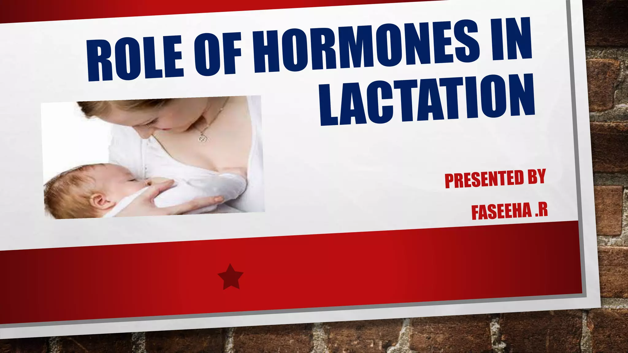 Role of hormones in lactation | PPTX