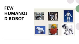 Humanoid robot intro types of humanoid robot | PPTX