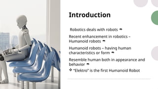 Humanoid robot intro types of humanoid robot | PPTX