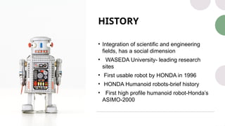 Humanoid robot intro types of humanoid robot | PPTX