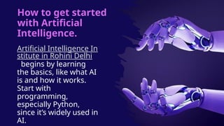 Artificial Intelligence Institute in Rohini Delhi | PPT