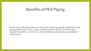 Benefits of PEX Piping | PPT