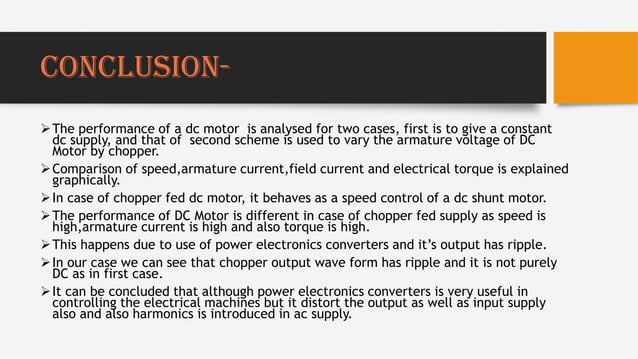 Analysis of a DC Motor with DC to DC Chopper Fed Supply | PPT