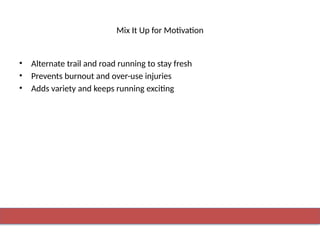 Trail Running vs Road Running: The Key Differences | PPTX