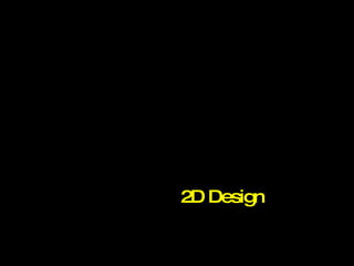 2D Design | PPT