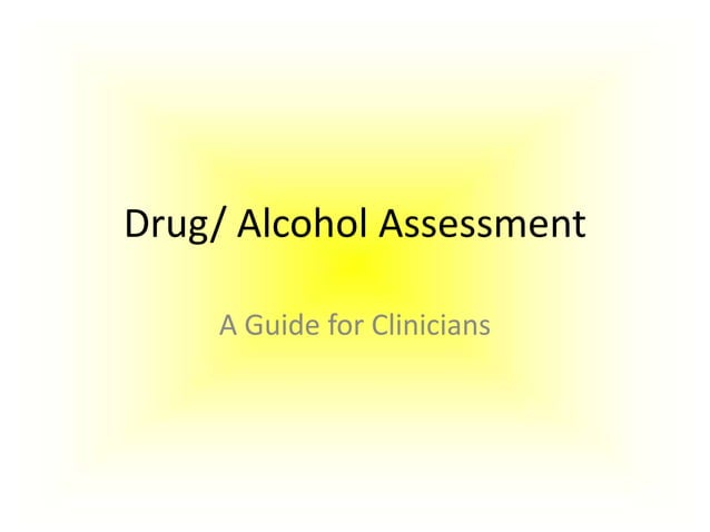 Drug and Alcohol Assessment | PPTX