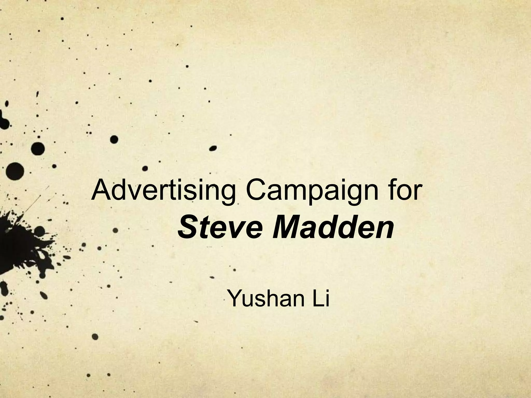 Advertising Campaign for Steve Madden | PPTX