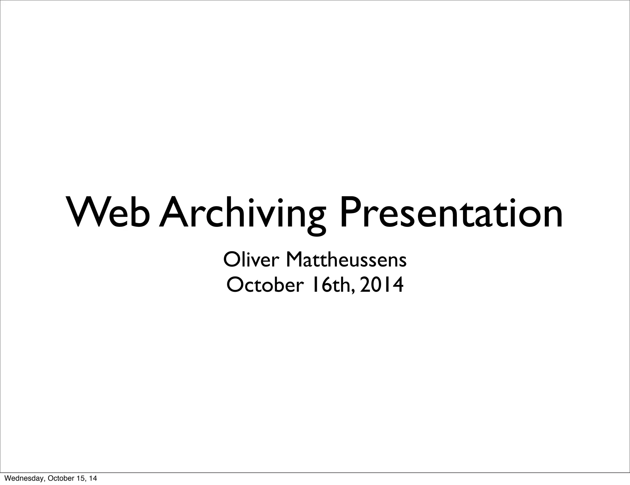 Web Archiving Workflow | PPT