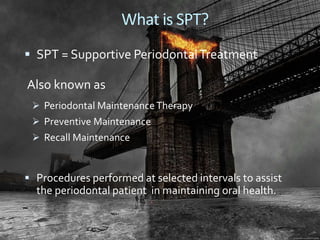 Supportive Periodontal Treatment | PPTX