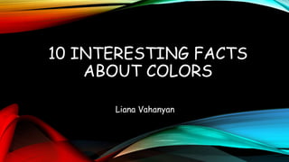 10 Interesting Facts About Colors | PPT