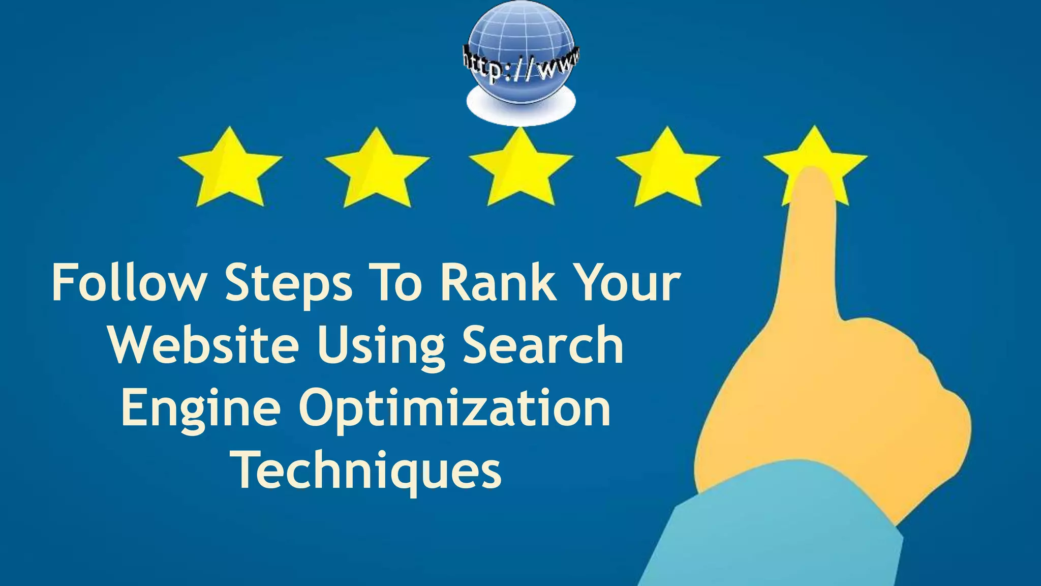 Follow Steps To Rank Your Website Using Search Engine Optimization ...
