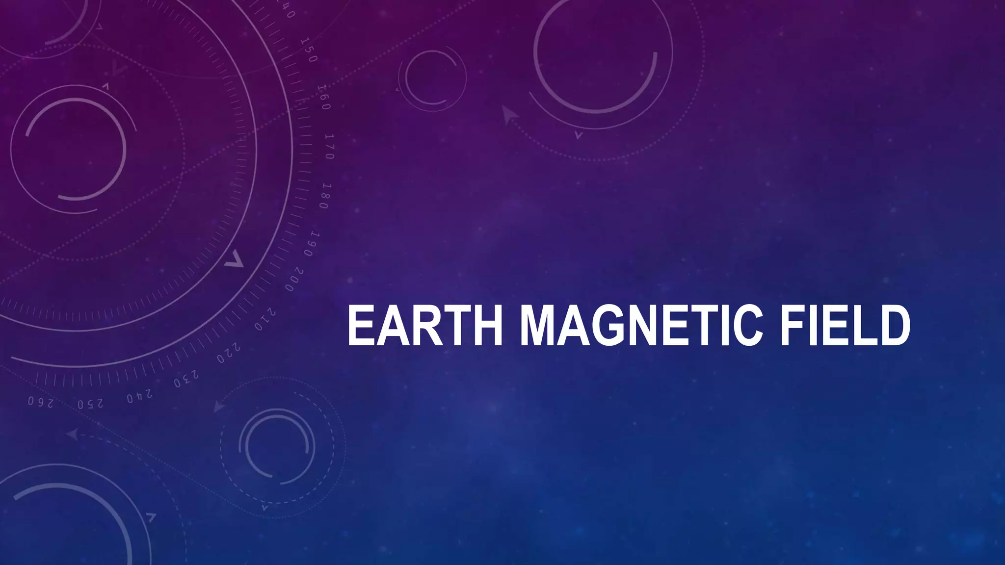 EARTH MAGNETIC FIELD | PPTX