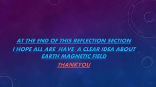 EARTH MAGNETIC FIELD | PPTX