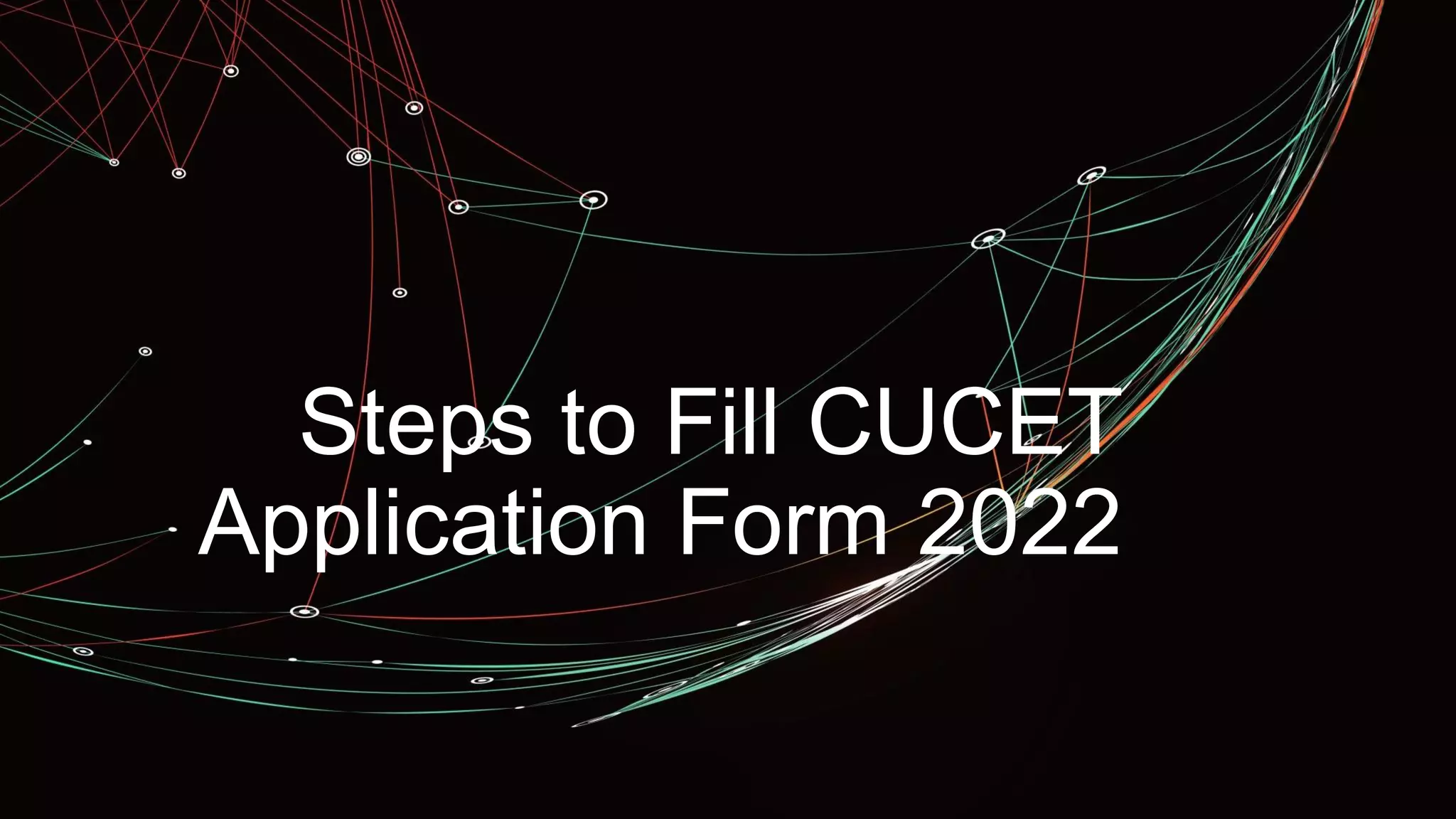 CUCET Application Form 2022 | PPT