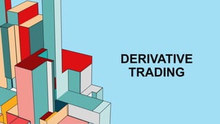 Derivative Trading and its types features .pdf