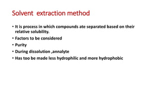 Presentation of the extraction methods of the fermantation broth .pptx
