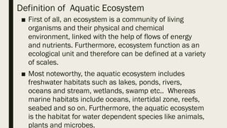 Presentation (4).pdf aquatic ecosystems ppt | PPT