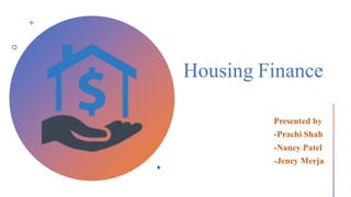Housing Finance pptx for MBA students to | PDF