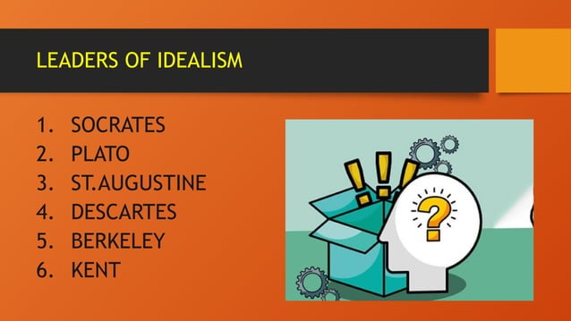 idealism main features and components .pptx