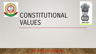 Presentation on Indian constitutional values. | PDF