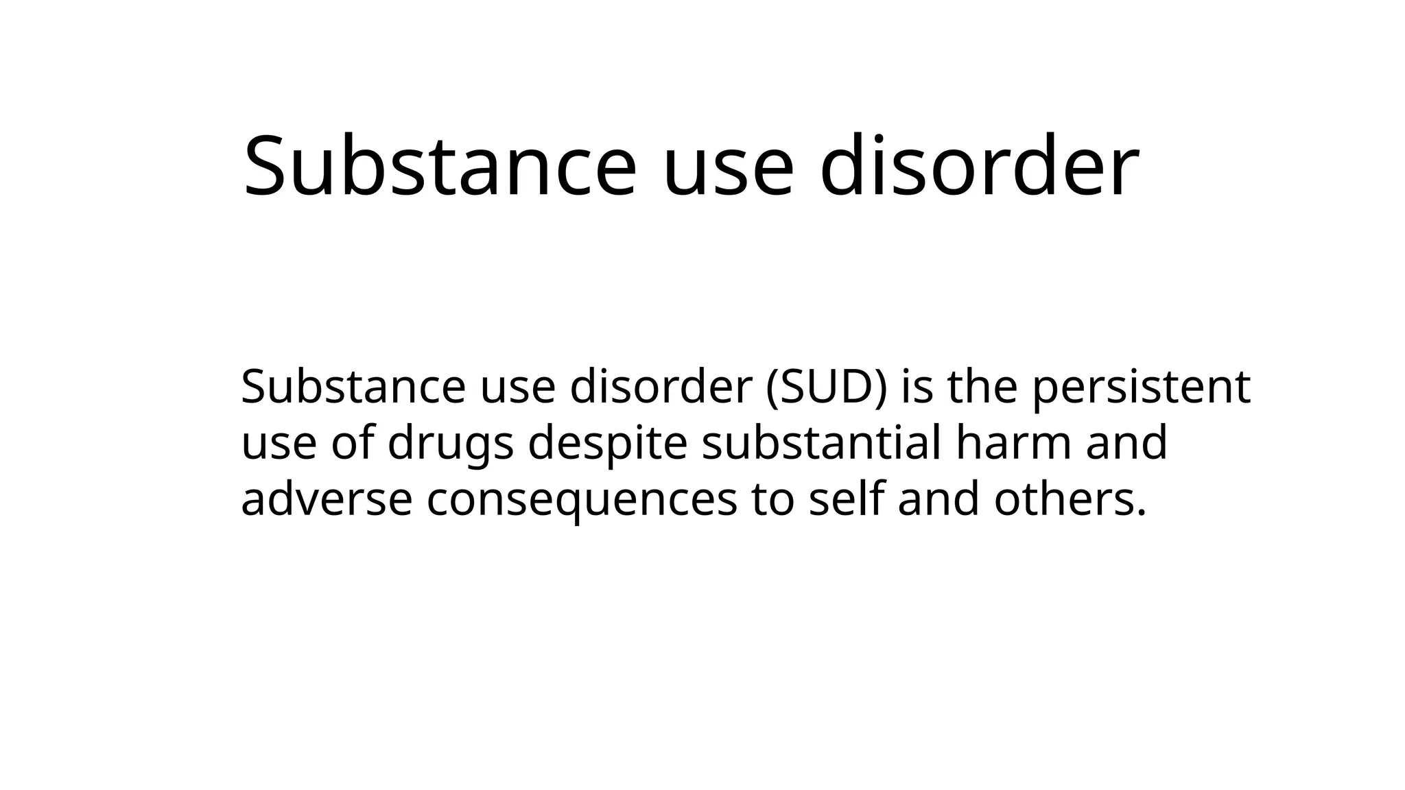 Presentation 4.pptx on substance use disorder | PPTX