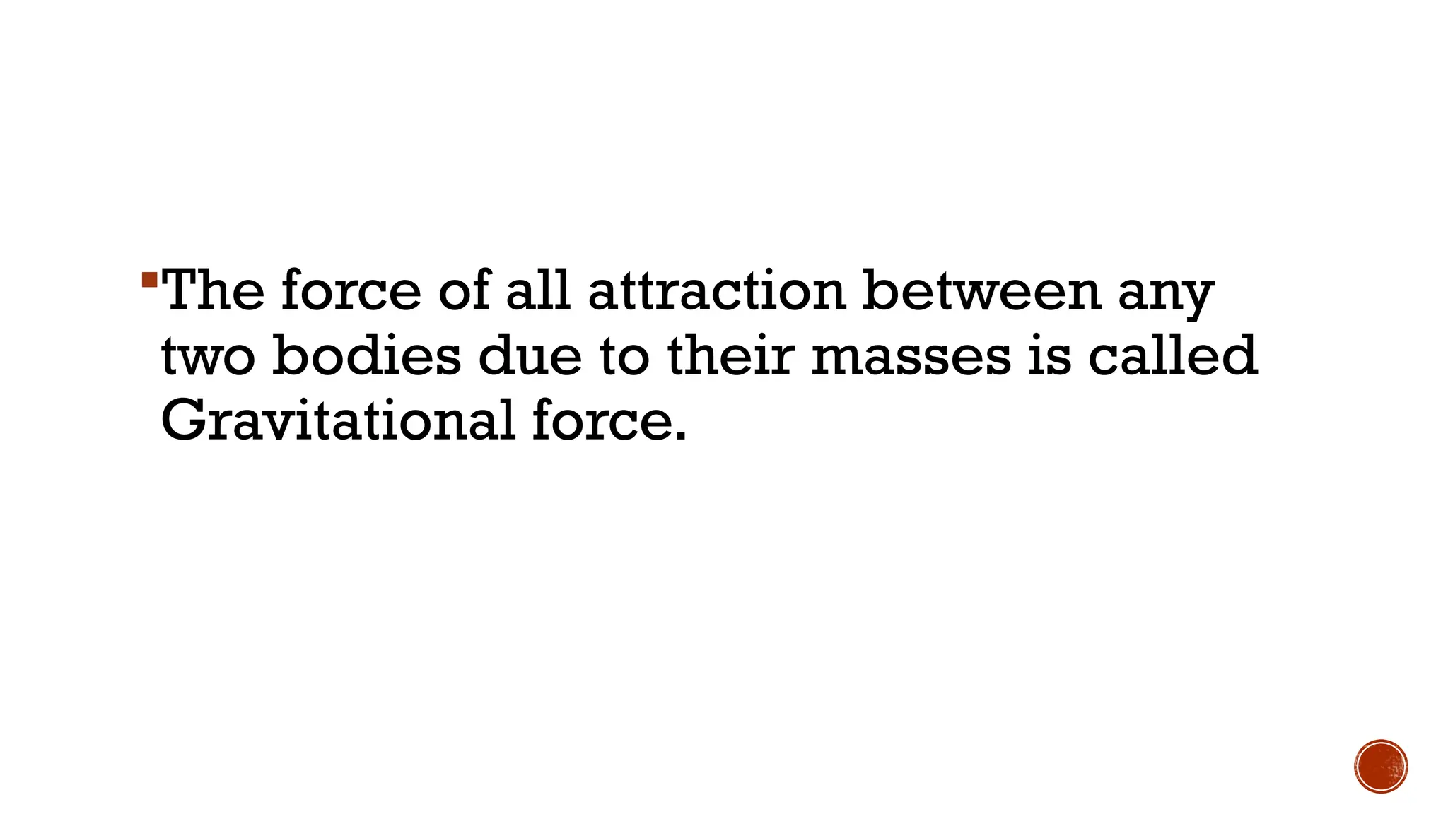 Explanation of Gravity and Gravitational force | PPTX