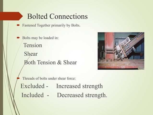 Presentation 4 - Bolted and Welded Connections.pptx | Physics | Science