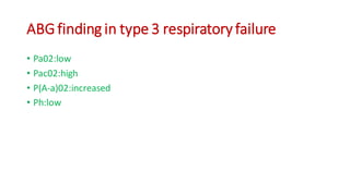 Respiratory failure by Ashish. Types and management | PDF