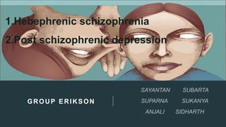 Disorganized Schizophrenia