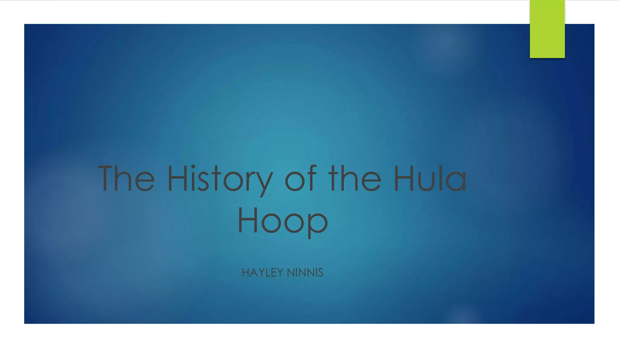 The History of the Hula Hoop | PPTX