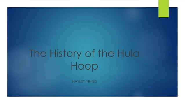 The History of the Hula Hoop | PPT