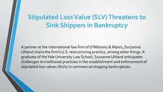 Stipulated Loss Value (SLV) Threatens to Sink Shippers in Bankruptcy | PPT