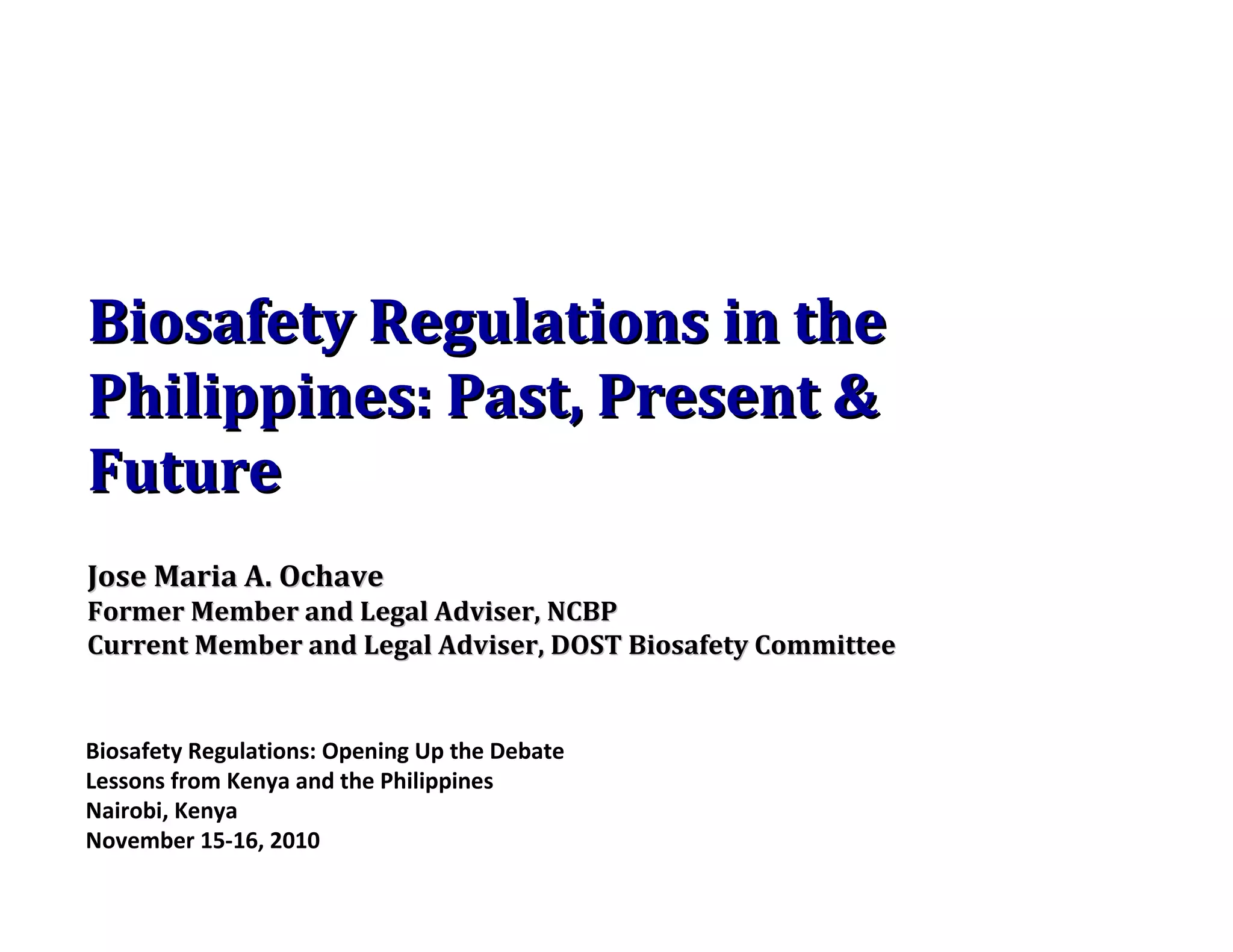 Biosafety regulation in the Philippines: past present & future | PPT