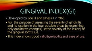 indices of gingival diseases | PPTX