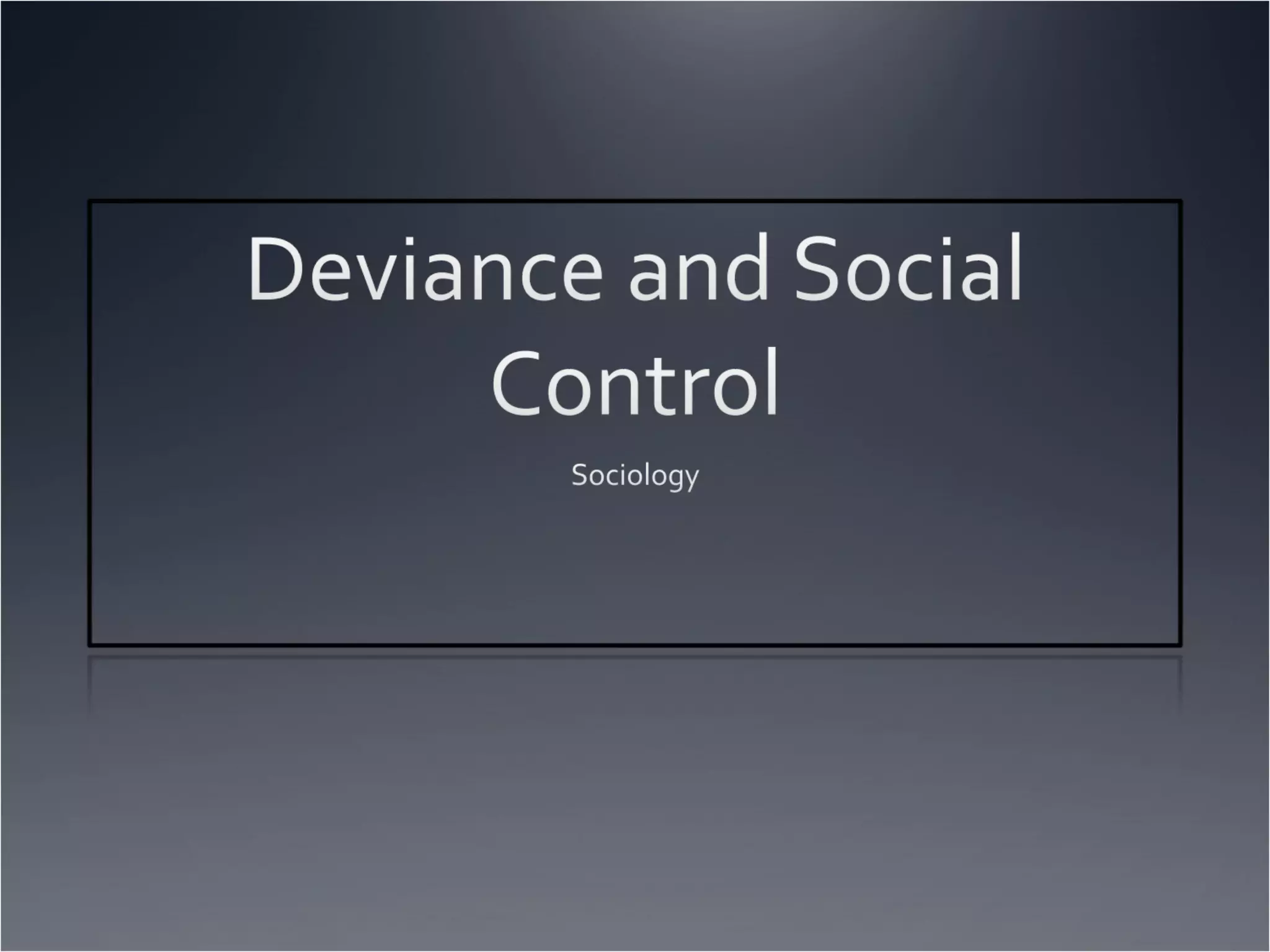 Presentation 4 (social control) | PPT