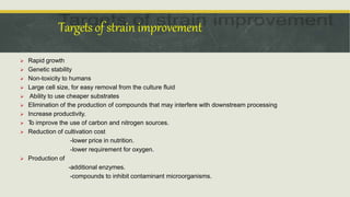 strain improvement to increase yeild of selected molecules.pptx