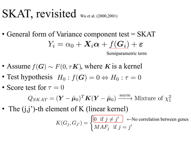 Sequential Kernel Association Test (SKAT) for rare and common variants ...
