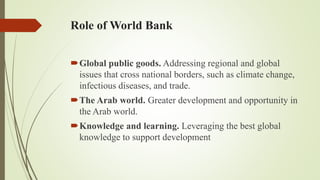 World Bank and its Working and involvement globally | PPTX