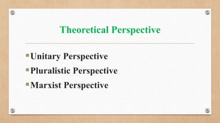 Industrial Relations and Approaches | PPTX