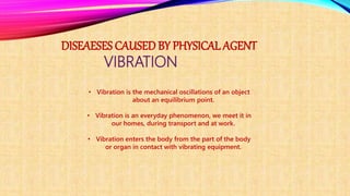 occupational diseaes caused by Vibration, Arsenic and leptospirosis ...