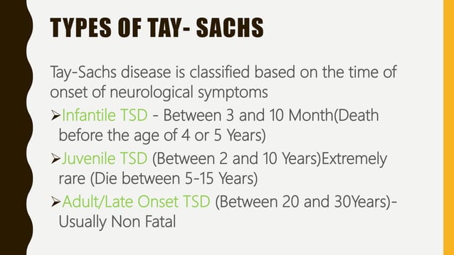TAY-SACHS DISEASE Presentation | PPTX | Brain and Nervous System ...
