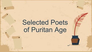 Selected Poets of Puritan Age | PPTX