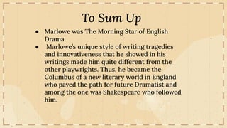 Christopher Marlowe's Contribution to English Drama | PDF