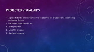Presentation on audio visual aids, their introduction. their types. | PPT